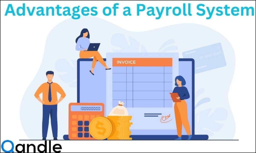 What are the Advantages of a Payroll System?