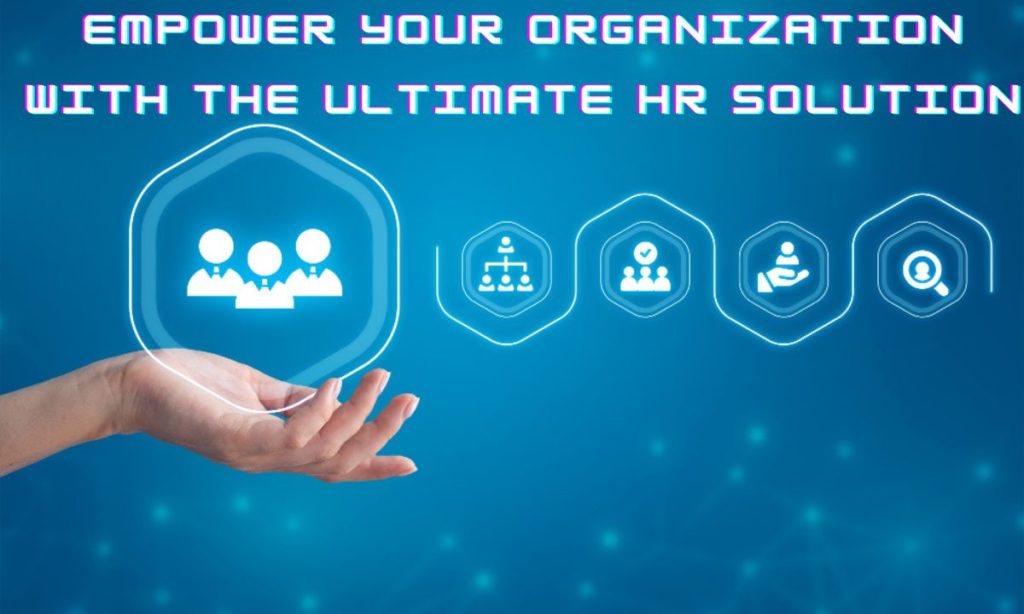 The Ultimate HR Solution for All Organizations