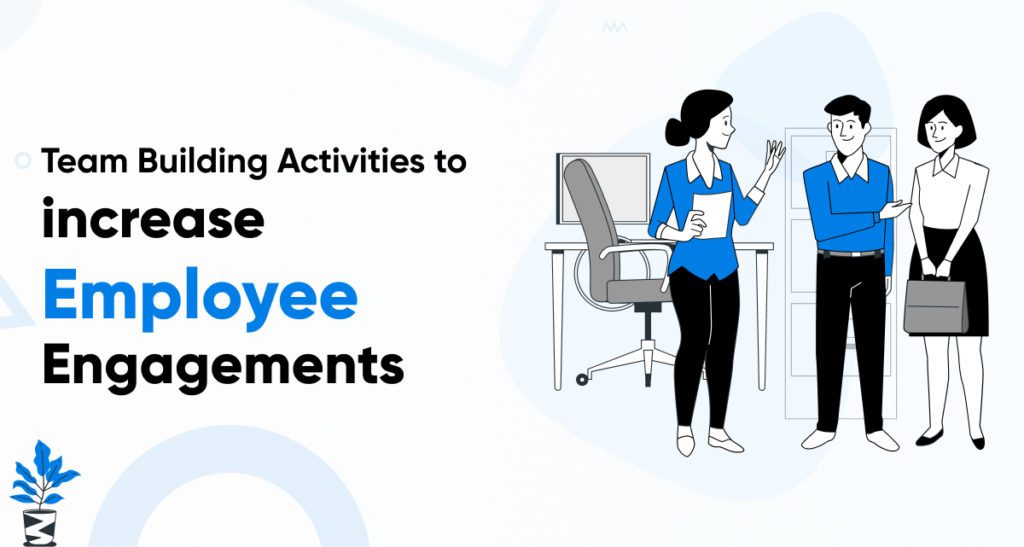 Team Building Activities to incease Employee Engangements