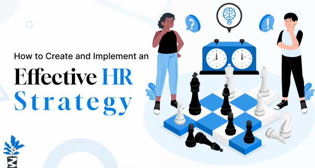 How to Create and Implement an Effective HR Strategy